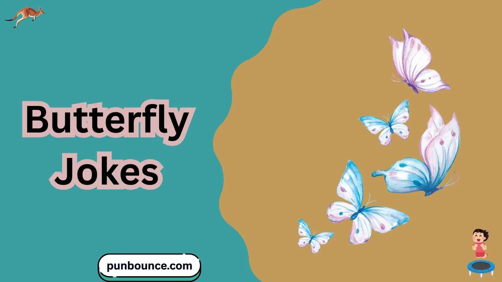 238+ Butterfly Jokes That Will Make You Flutter With Laughter (2026 ...