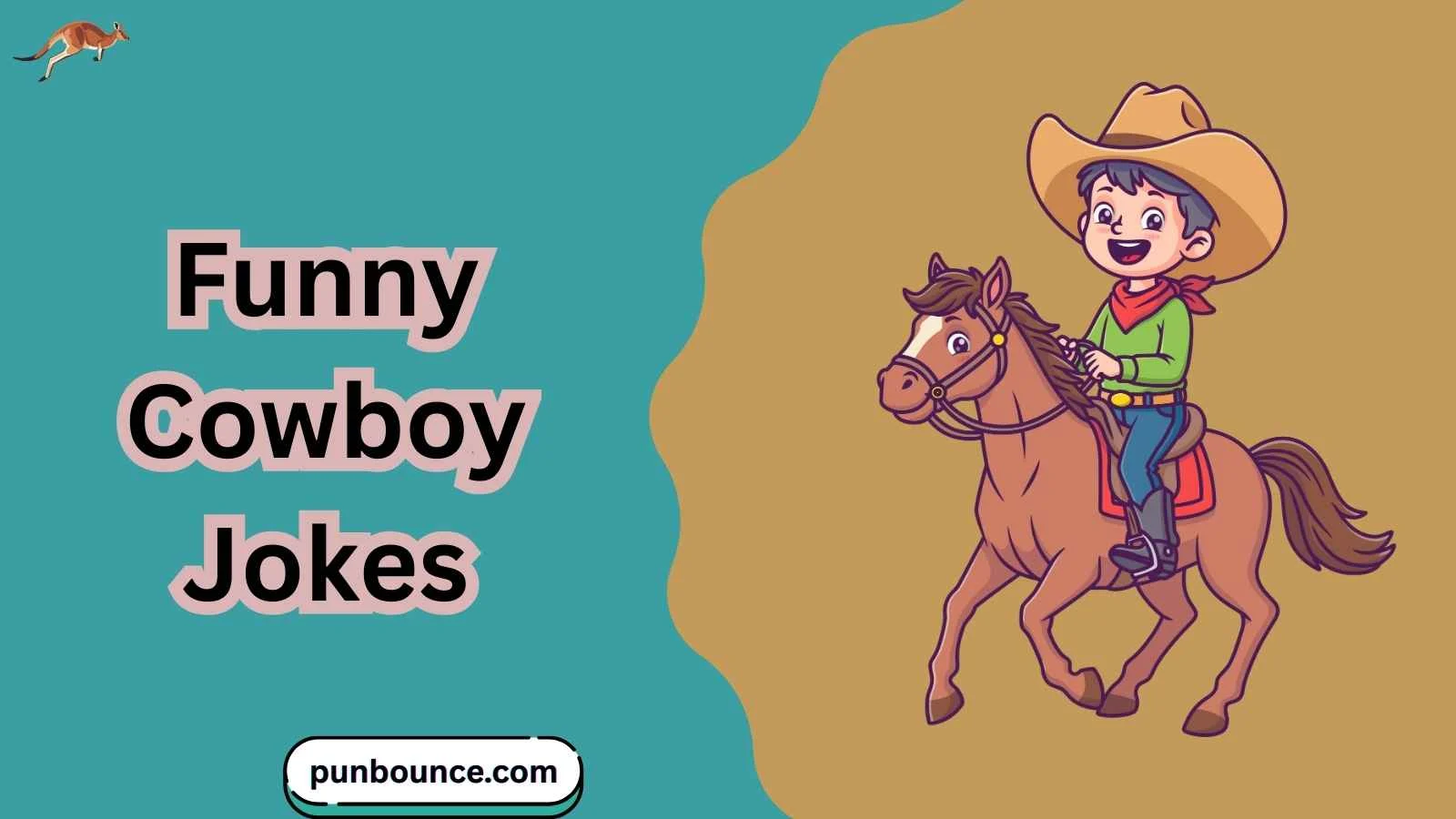 354+ Funny Cowboy Jokes That’ll Have You Yelling Yee-Haw (2026 ...