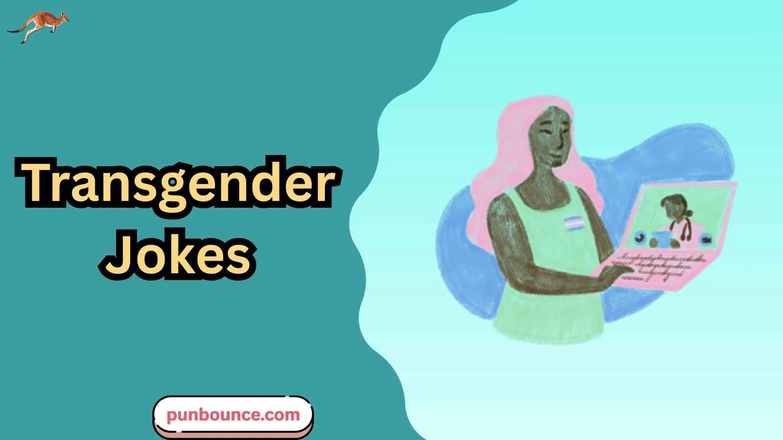 382 +Transgender Jokes That Celebrate Change & Cheer (2026) - punbounce.com