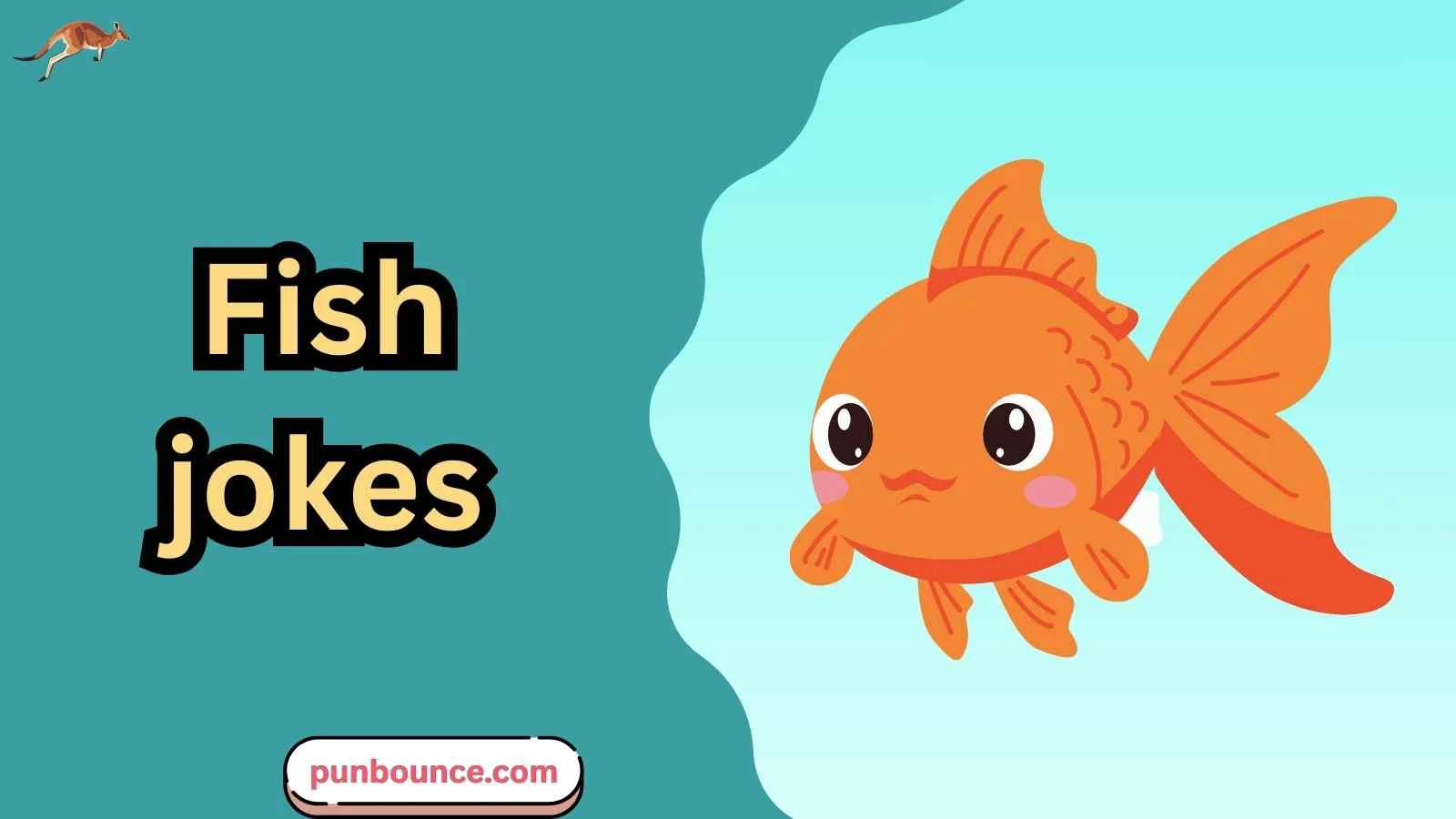 322+ Fish Jokes That Will Make You Laugh Out Loud (2026) - punbounce.com