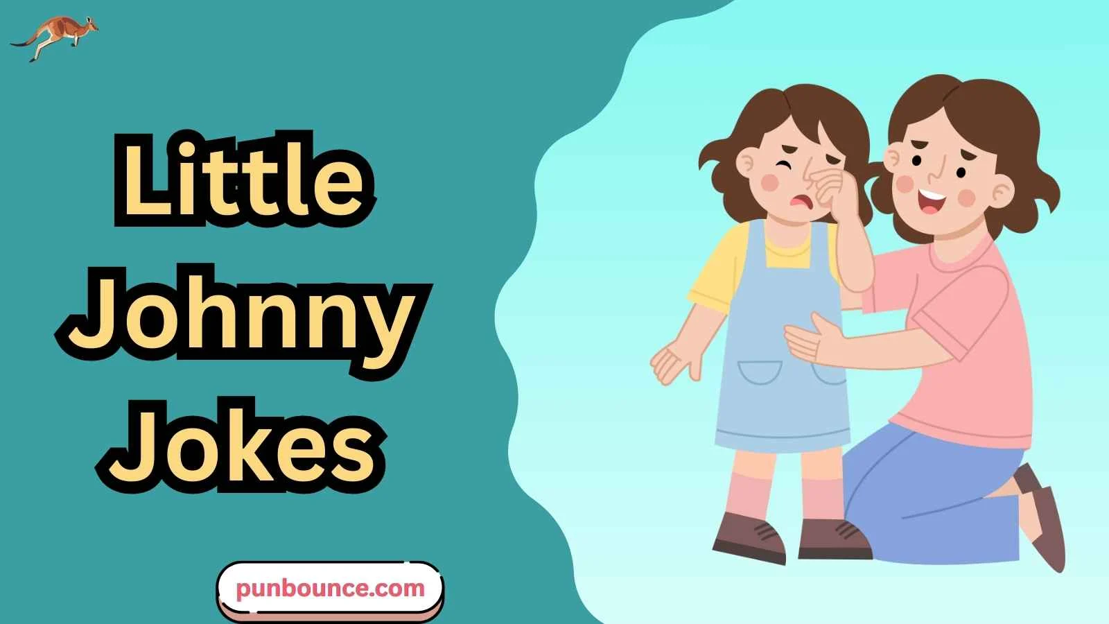 365+ Little Johnny Jokes That Will Make You Giggle (2026) - punbounce.com
