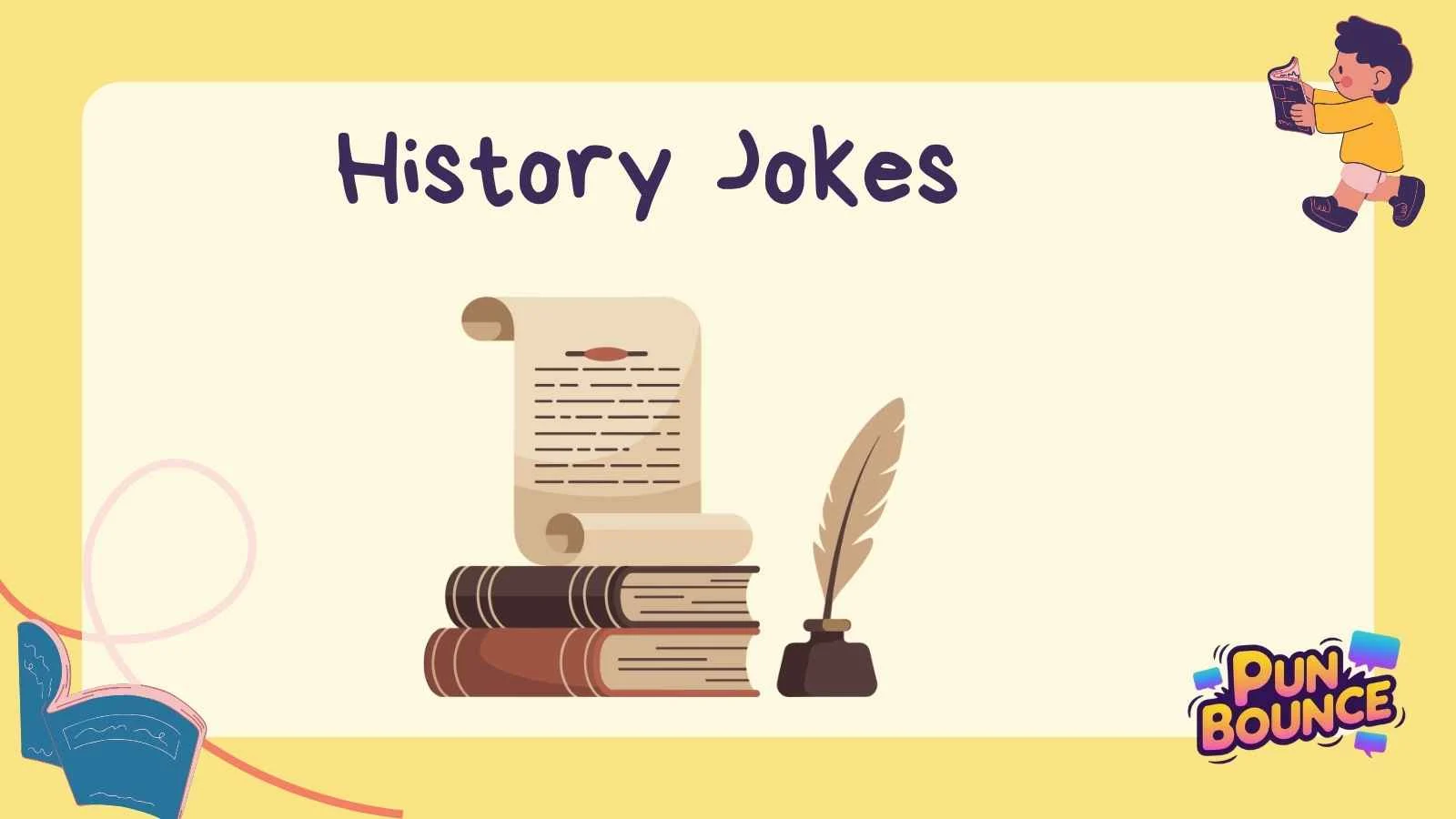 343+ History Jokes That Made the Past Laugh (2026) - punbounce.com