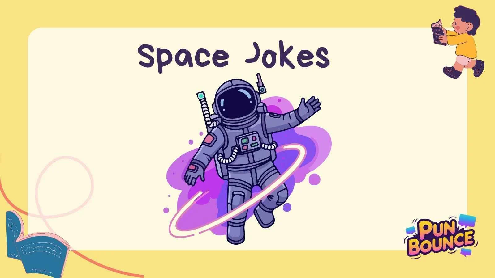 365+ Space Jokes That Are Out of This World (2026) - punbounce.com